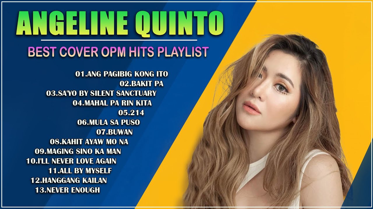 Angeline Quinto Greatest Hits 2024 Full Album - Best Cover OPM Hits ...