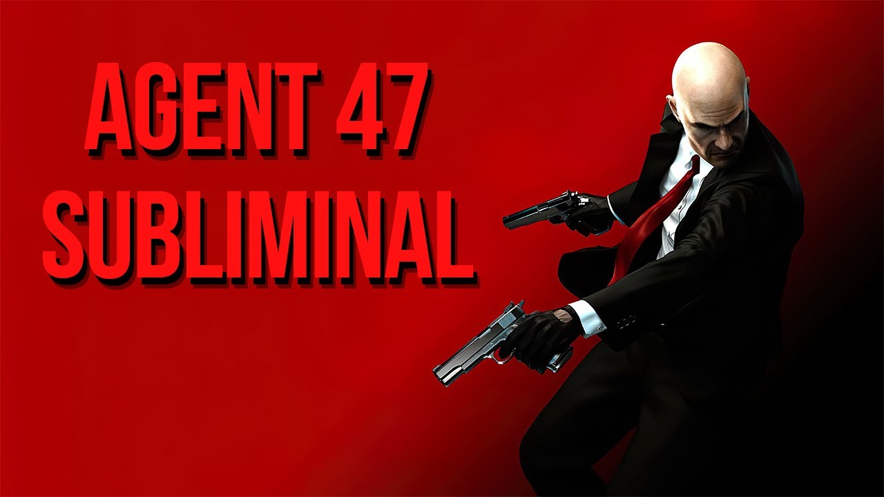Agent 47 Subliminal - Get All Agent 47's skills and abilities - YouTube