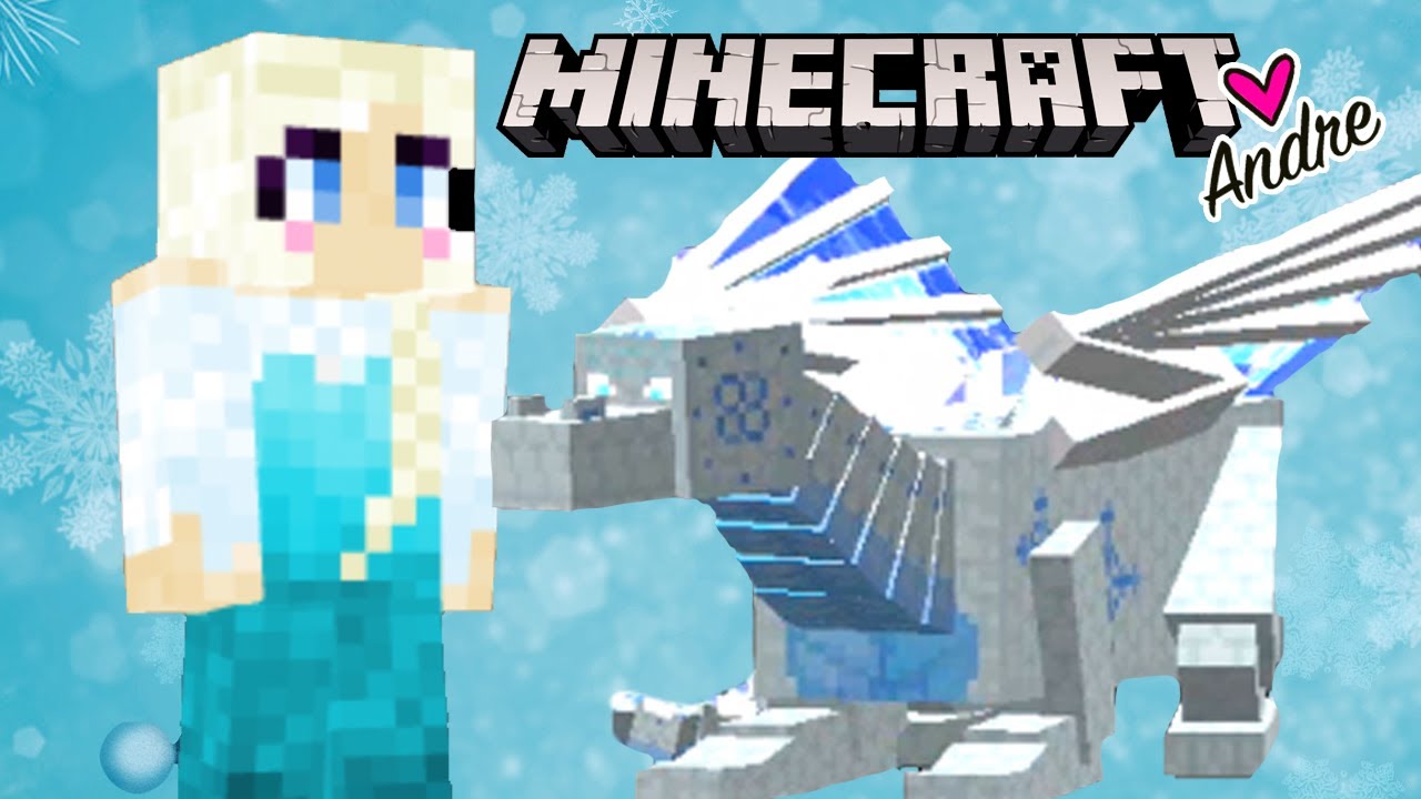 Minecraft Andre | Elsa y Anna tienen un dragón que les regala Kristoff ...