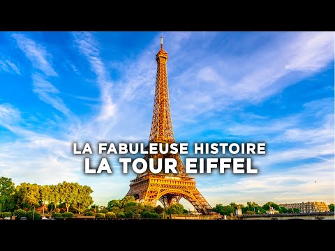 La fabuleuse histoire de la Tour Eiffel - Au cœur du patrimoine français | Documentaire complet