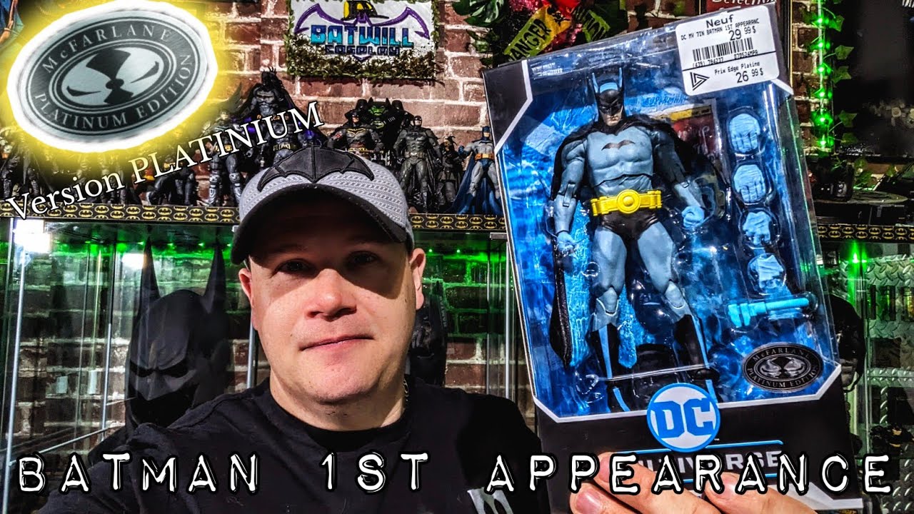 Batman 1st appearance par Mcfarlane version PLATINIUM svp déballage ...