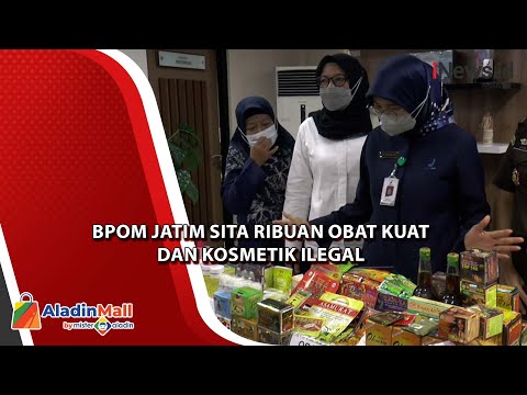 Ribuan Obat Kuat dan Kosmetik Ilegal Bernilai Miliaran Rupiah Disita BPOM Jawa Timur