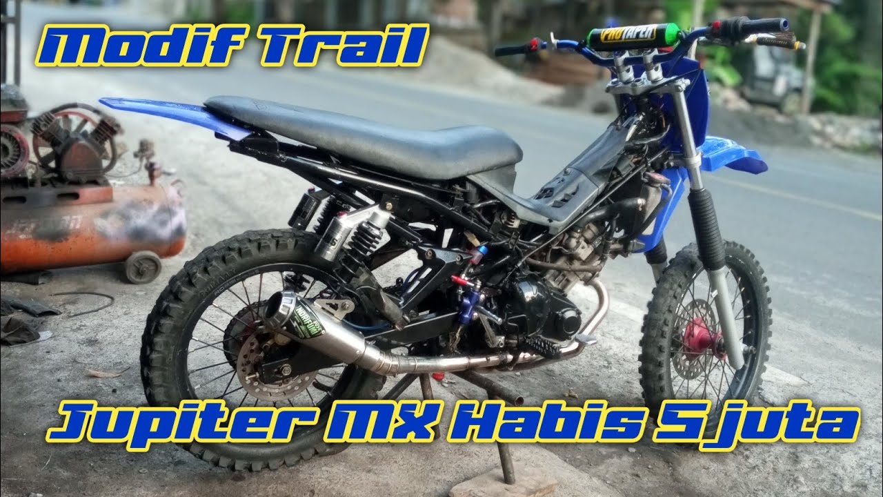 Jupiter MX Modif Trail habis 5 jt #wahyu315 #mxtrail #dompu #bima - YouTube