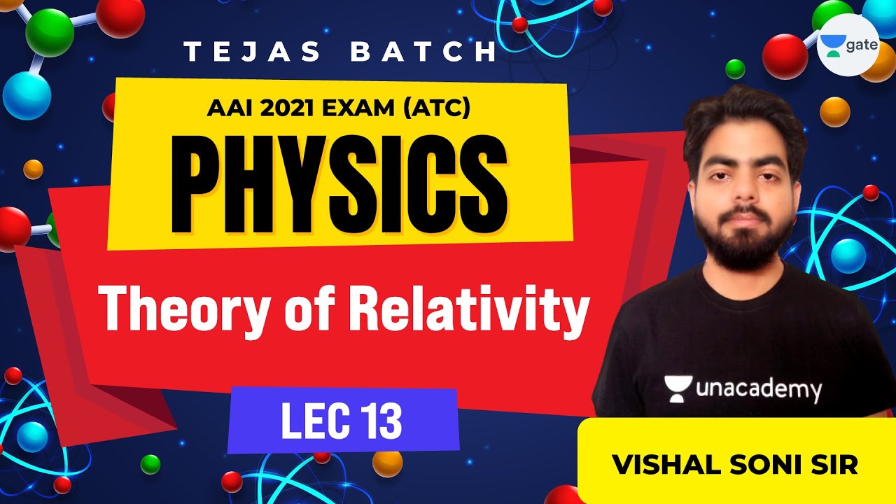 Theory of Relativity | L:13 | Physics | AAI 2021 Exam (ATC) | Tejas ...