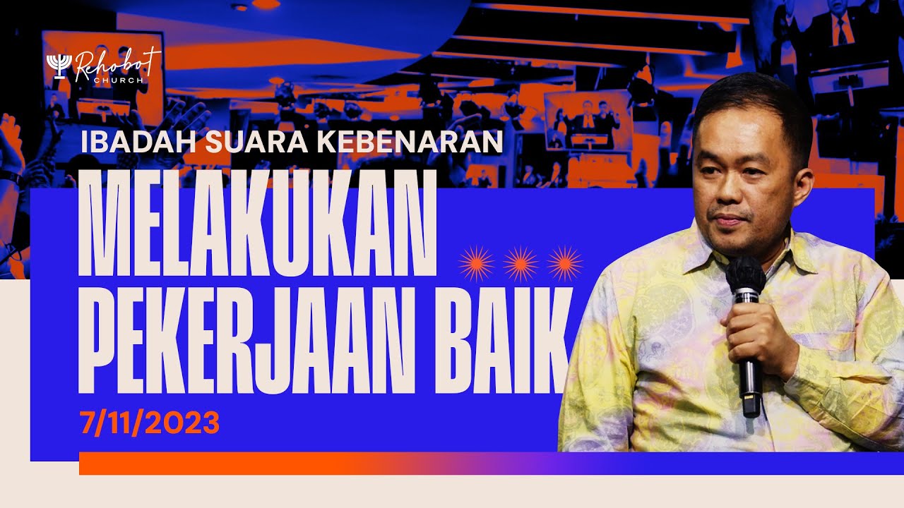 MELAKUKAN PEKERJAAN BAIK | Pdt. Dr. Eddy Simanjuntak | SK - 07 NOV 2023 ...