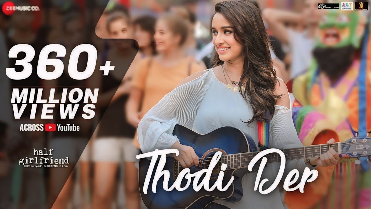 Thodi Der | Half Girlfriend | Arjun Kapoor & Sardha Kapoor | Farhan ...