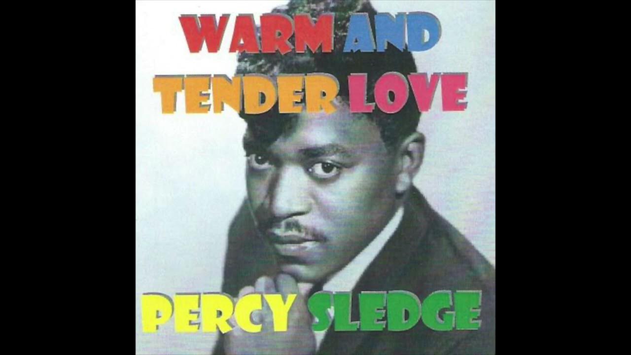 PERCY SLEDGE "WARM AND TENDER LOVE" 1966 (FULL BALANCED STEREO REMIX ...