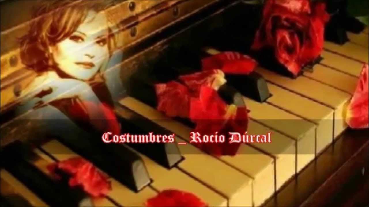 Costumbres _ Rocío Dúrcal (Letra) - YouTube Music