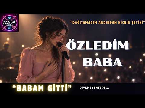 Özledim Baba / Babasının ardından kaybedenlere.... /Cansa Müzik/ByCan