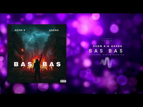 AEONX / ASENA  - Bas Bas