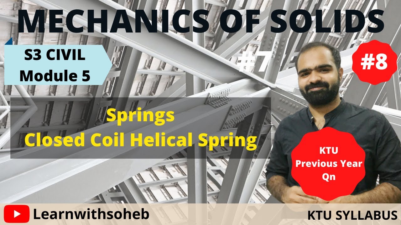 Springs (closed Coiled Helical Spring)|| MOS - Module 5 |KTU B.Tech CE ...