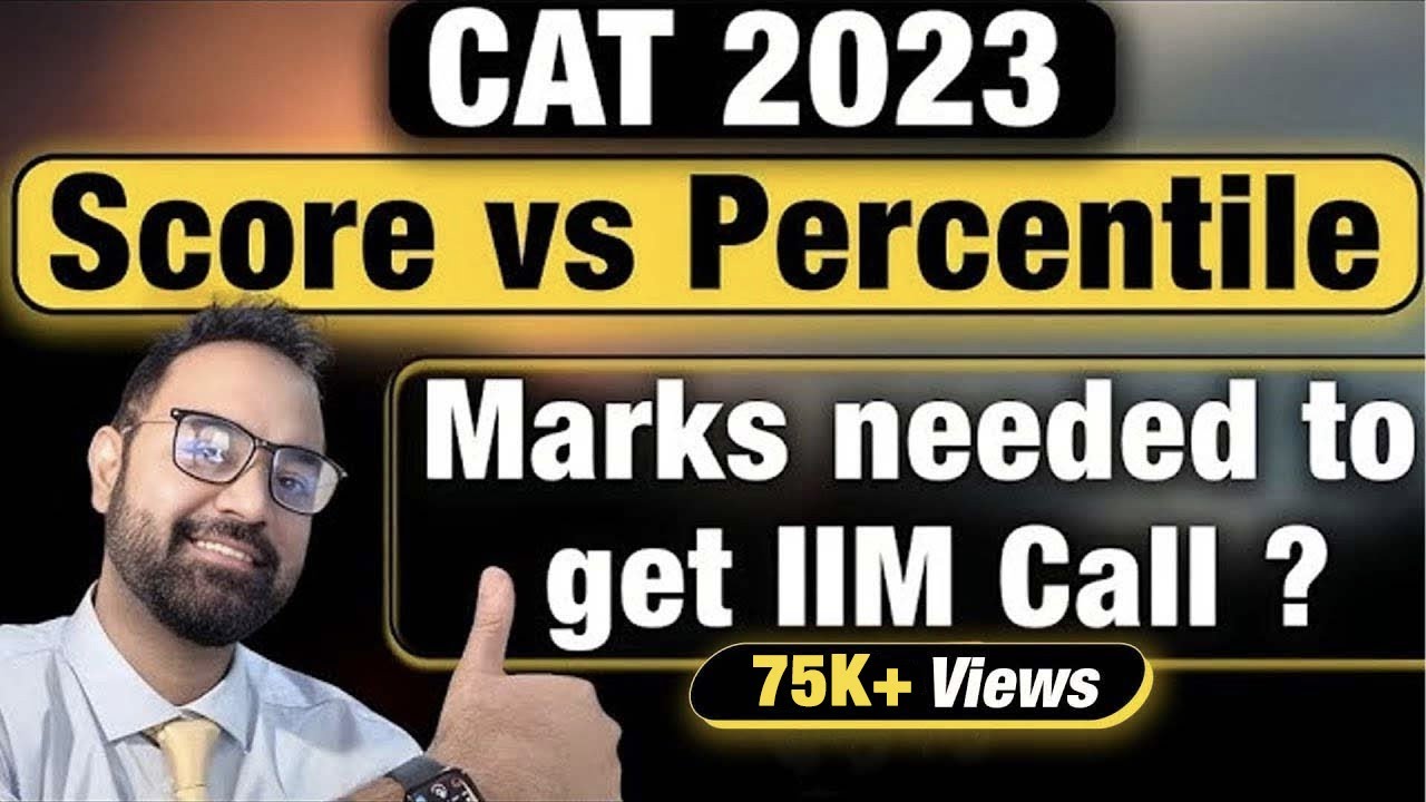 CAT 2023 Score vs Percentile | How Much Marks to get IIM in CAT ? IIM ...