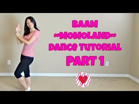 BAAM (MOMOLAND) Mirrored Dance Tutorial Part 1
