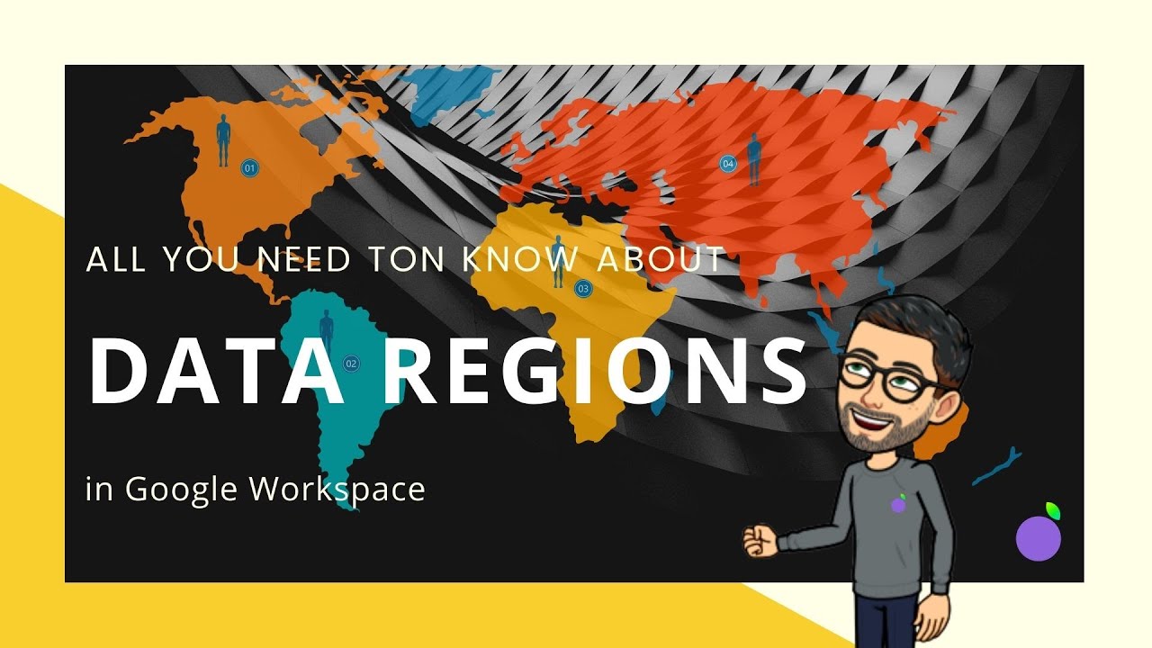Data Regions in Google Workspace: Useful Information - YouTube