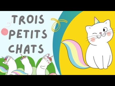 Comptine : Trois Petits Chats pour tout-Petits | Ecole maternelle CP 🎈 - YouTube