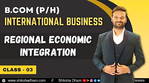 REGIONAL ECONOMIC INTEGRATION 2024 - YouTube