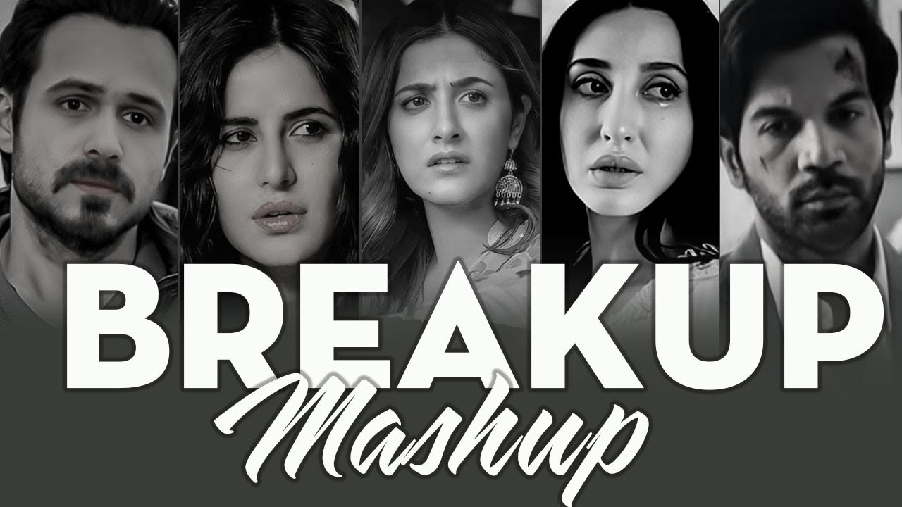 The Break up mashup 2023😭💔| Sad songs | broken heart songs 💔| Arijit ...
