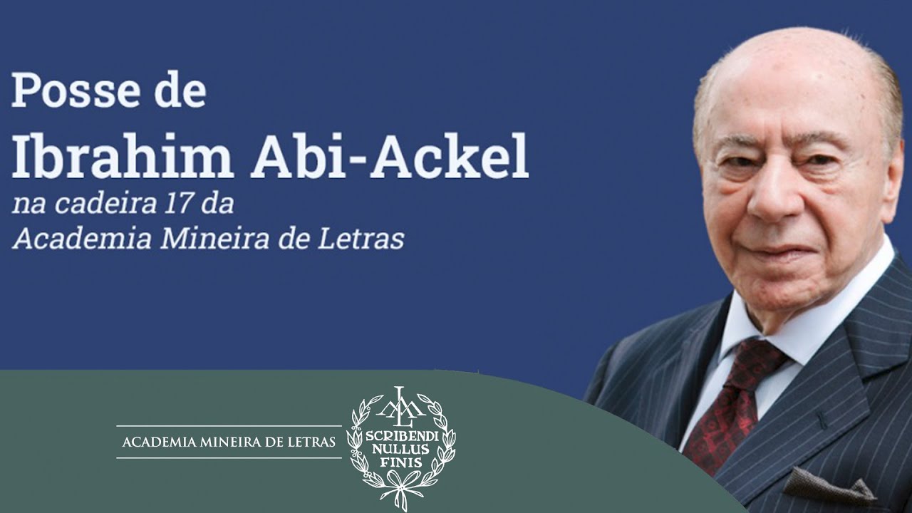 Posse do Acadêmico Ibrahim Abi-Ackel - YouTube