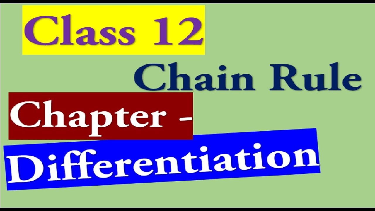 Class 12 Chain Rule Chapter Derivative CBSE HS ISC UP Board others ...