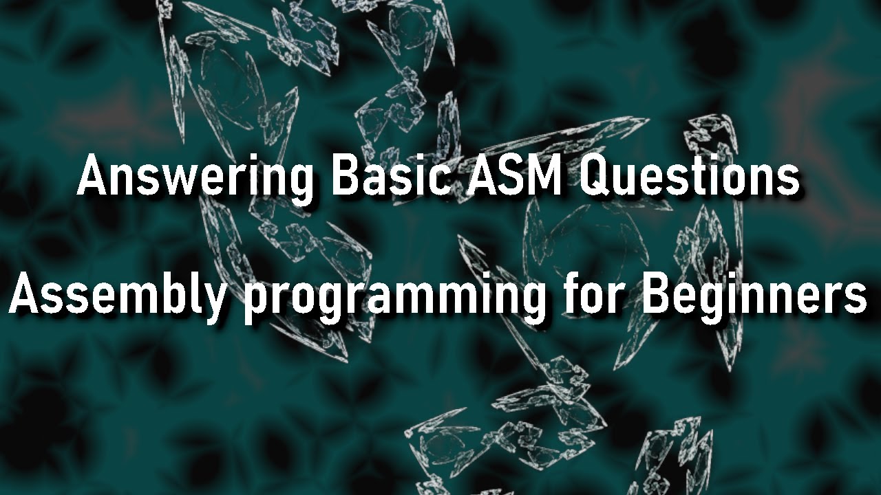 Answering Basic Assembly Language ions Assembly Language For Answering Basic Assembly Language ions Assembly Language For