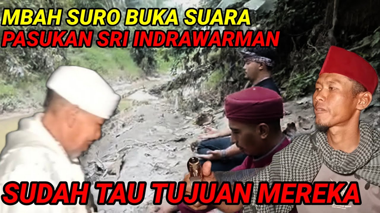 MBAH SURO JELASKAN SIAPA SEBENARNYA KETURUNAN SRI INDRAWARMAN - YouTube