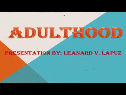 PSYCHOLOGY OF LEARNERS: Adulthood Presentation - YouTube