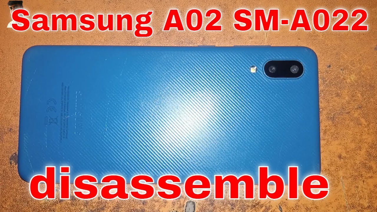 samsung a02 disassemble Samsung Galaxy A02 SM-A022 📱 Teardown Take ...
