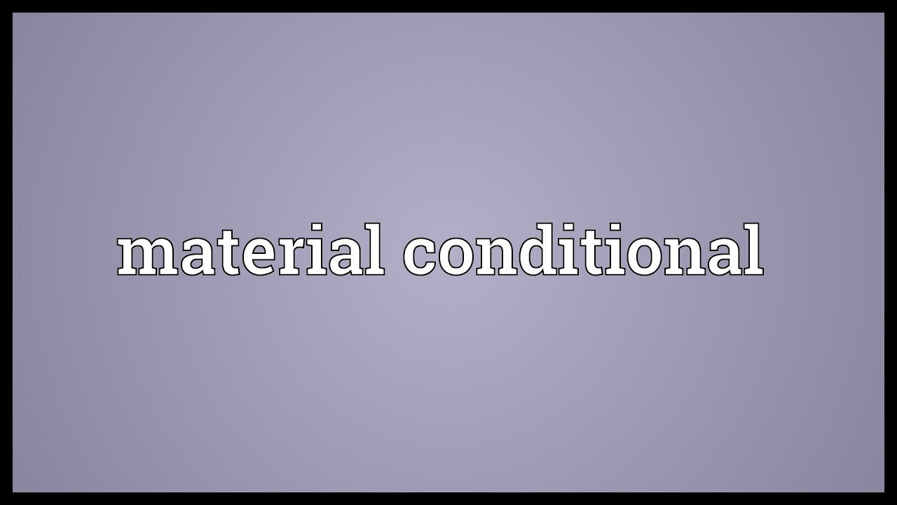 Material conditional Meaning - YouTube