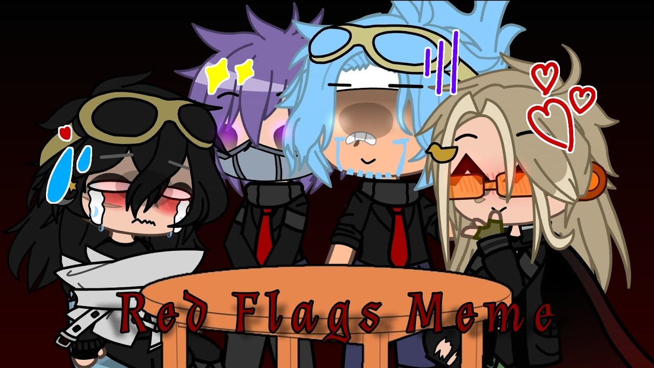 Red Flags Meme {} Mha {} Gacha {} EraserMic {} Mha Ship Month Challenge ...