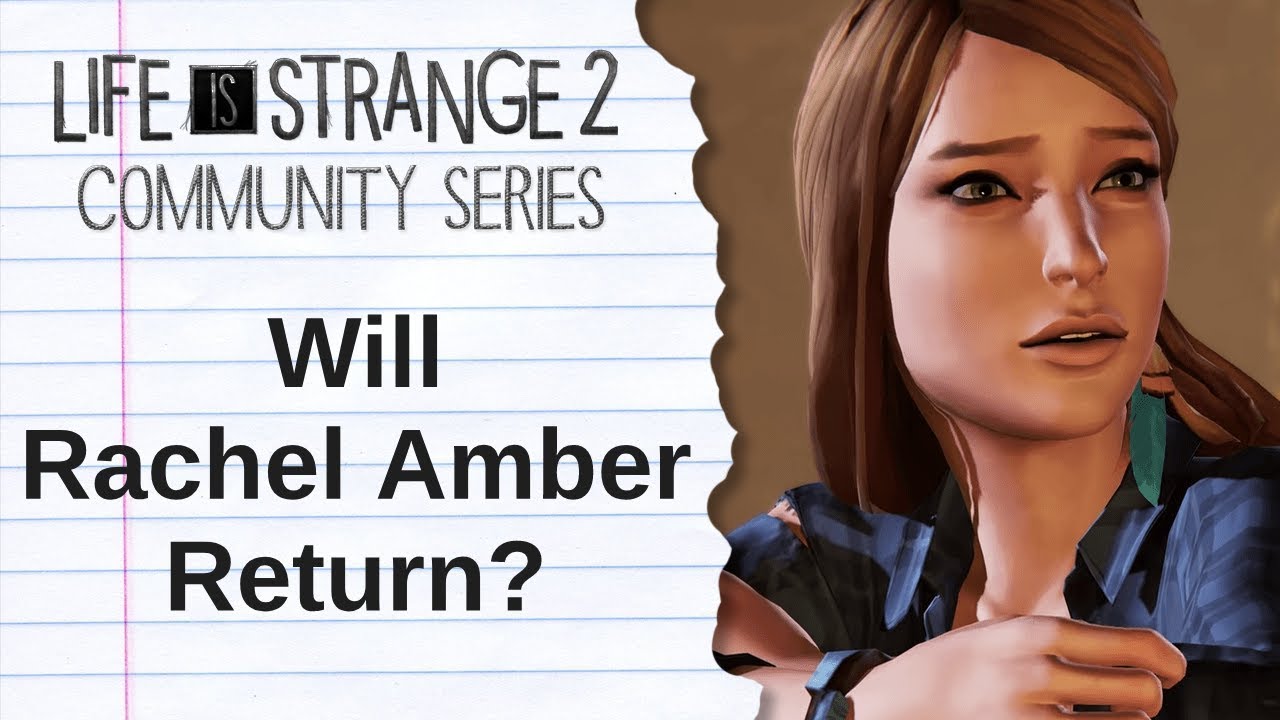 Will Rachel Amber Return In Life is Strange 2? - Life is Strange ...