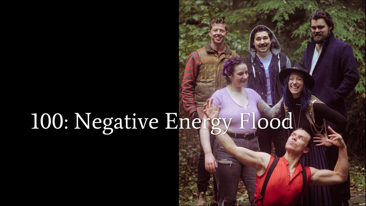 BlackwaterDnD | Blackwater: Origins | Episode 100 - Negative Energy ...