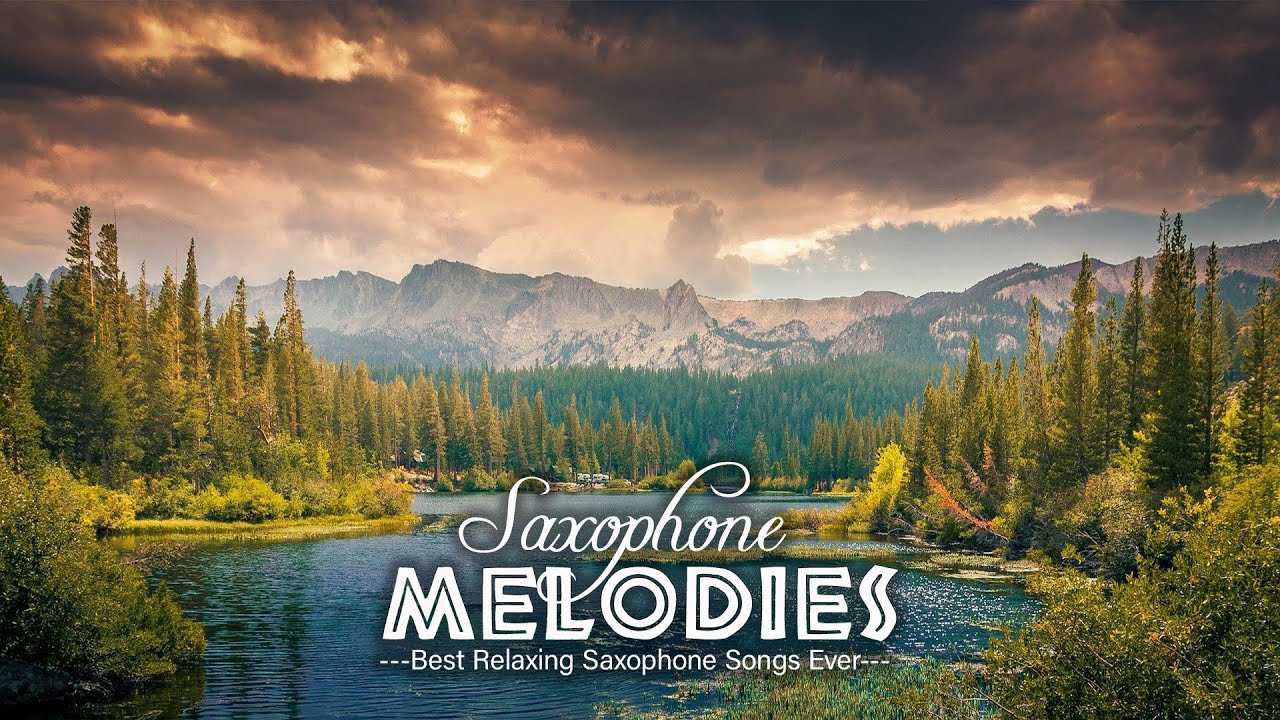 50 Most Romantic Saxophone Melodies Best Relaxing Saxophone Songs
