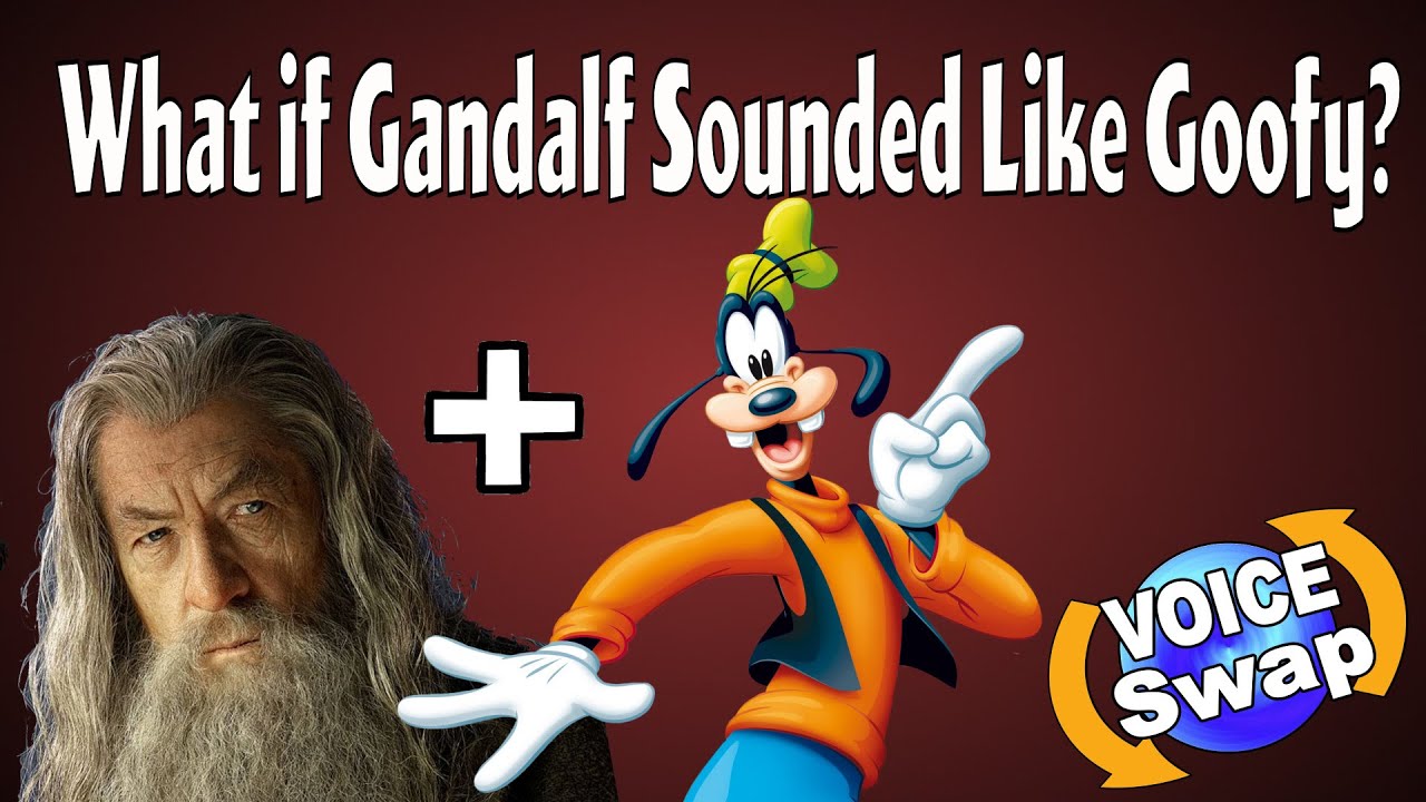 What if Gandalf sounded like Goofy? - YouTube