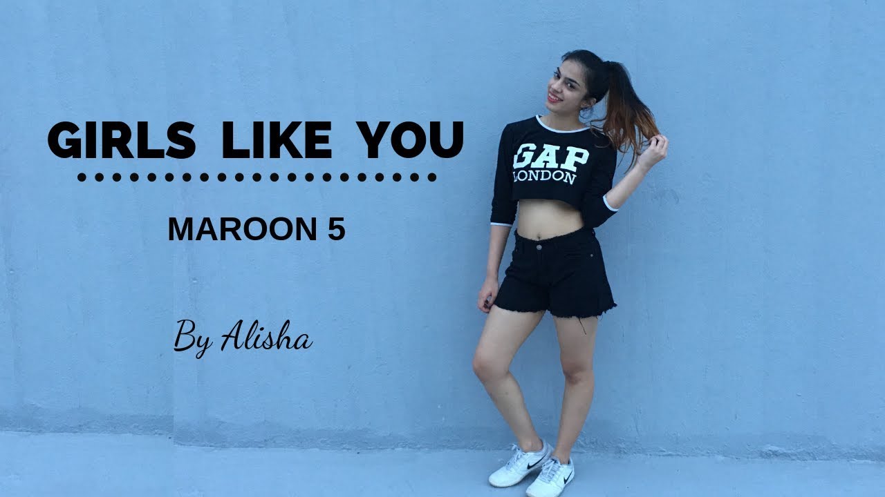 Girls Like You (Maroon 5) ft. Cardi B - Dance By Alisha - YouTube