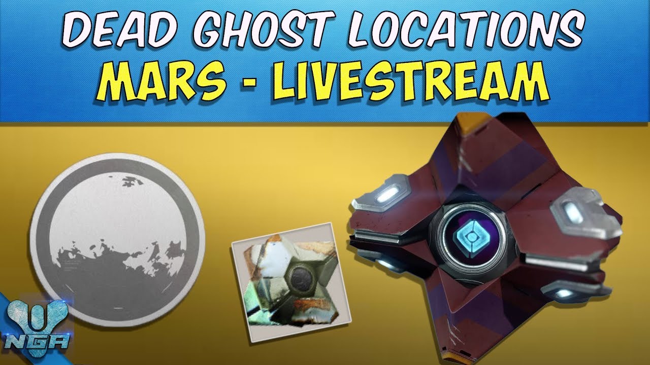 Destiny - All Dead Ghost Locations Livestream - Mars, Meridian Bay ...