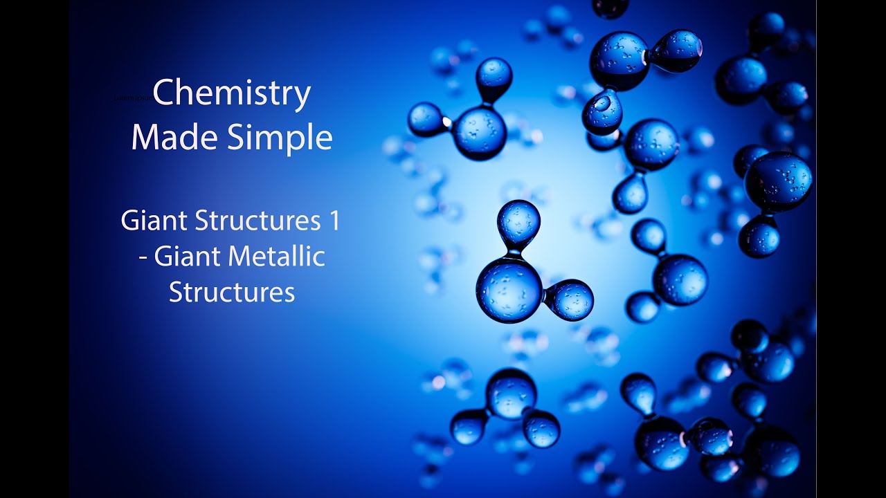 Giant Structures 1 - Giant Metallic Structures GCSE Chemistry - YouTube