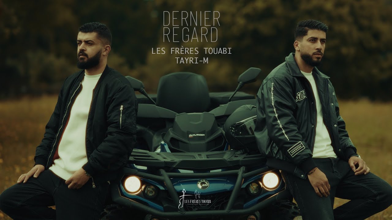 LES FRÈRES TOUABI - TAYRI-M " Dernier regard " (CLIP OFFICIEL KABYLE ...