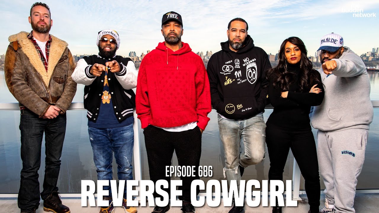 The Joe Budden Podcast Episode 686 | Reverse Cowgirl - YouTube