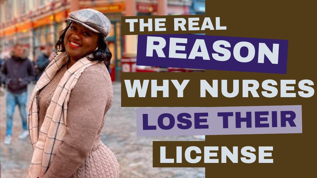Why Nurses Actually Lose their License 🏾 - YouTube