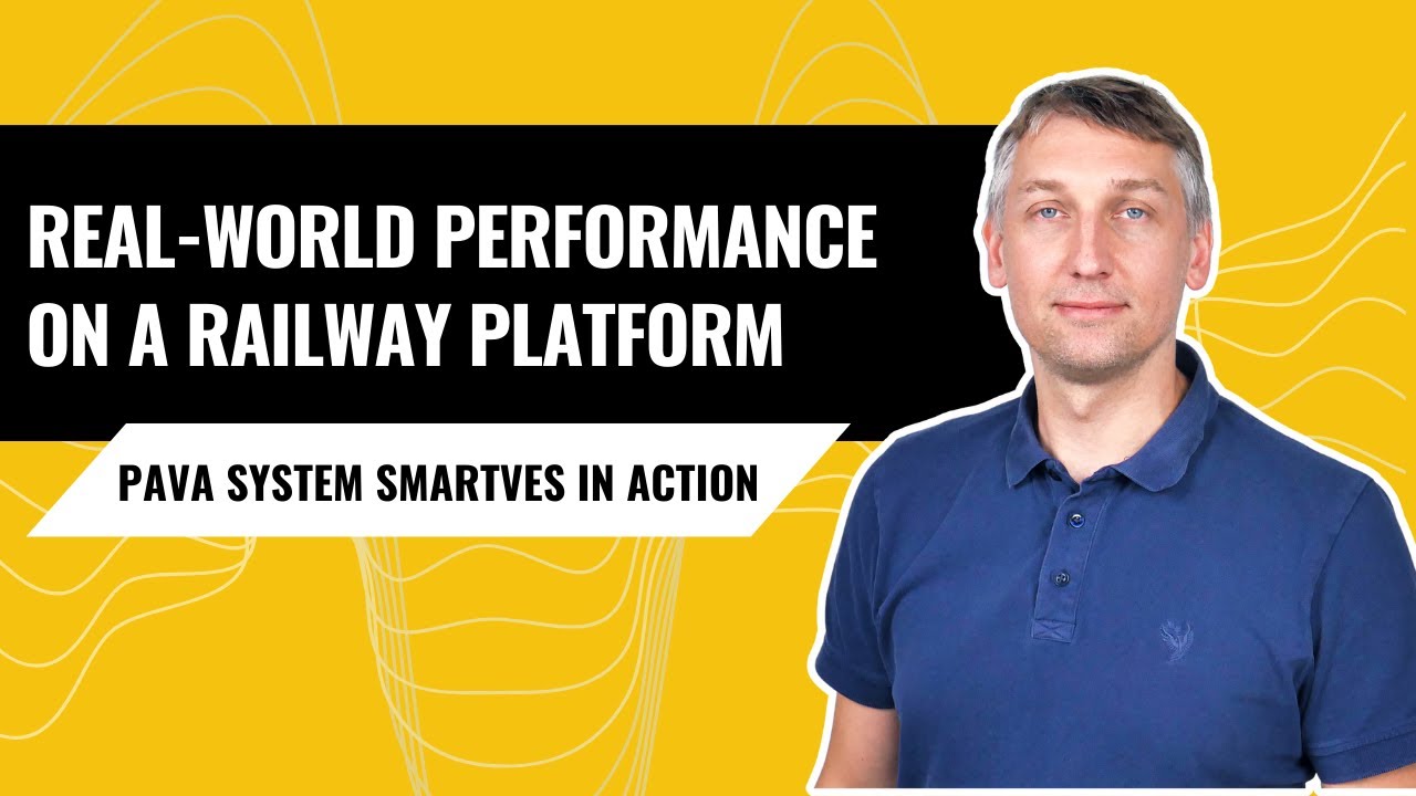 PAVA system smartVES in action: Real-world performance on a railway ...