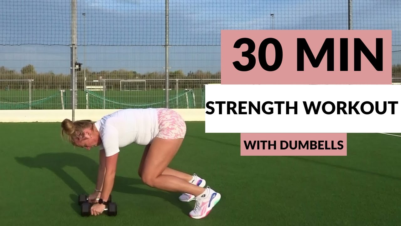 Full Body Strength Workout With Dumbbells - YouTube