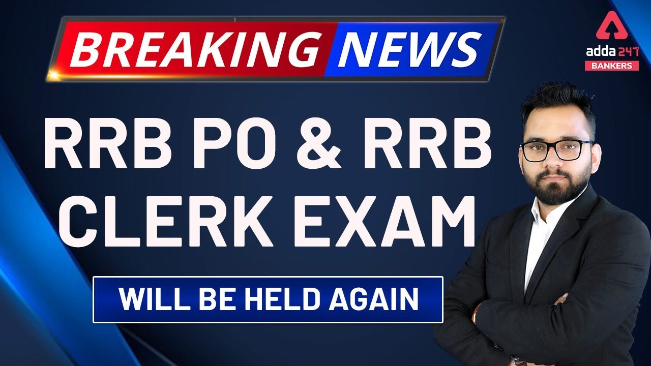 IBPS RRB Re Exam Notification | RRB PO & RRB Clerk Will Be Held Again ...