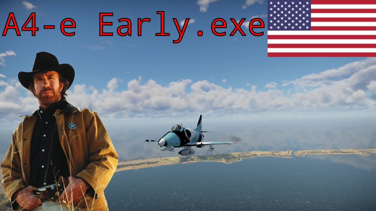 A4e-Early.exe | War Thunder - YouTube