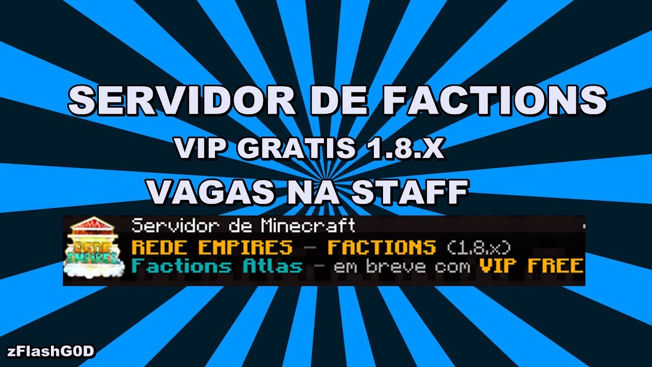NOVO SERVER DE FACTIONS 1.8X VIP FREE VAGAS NA STAFF - YouTube