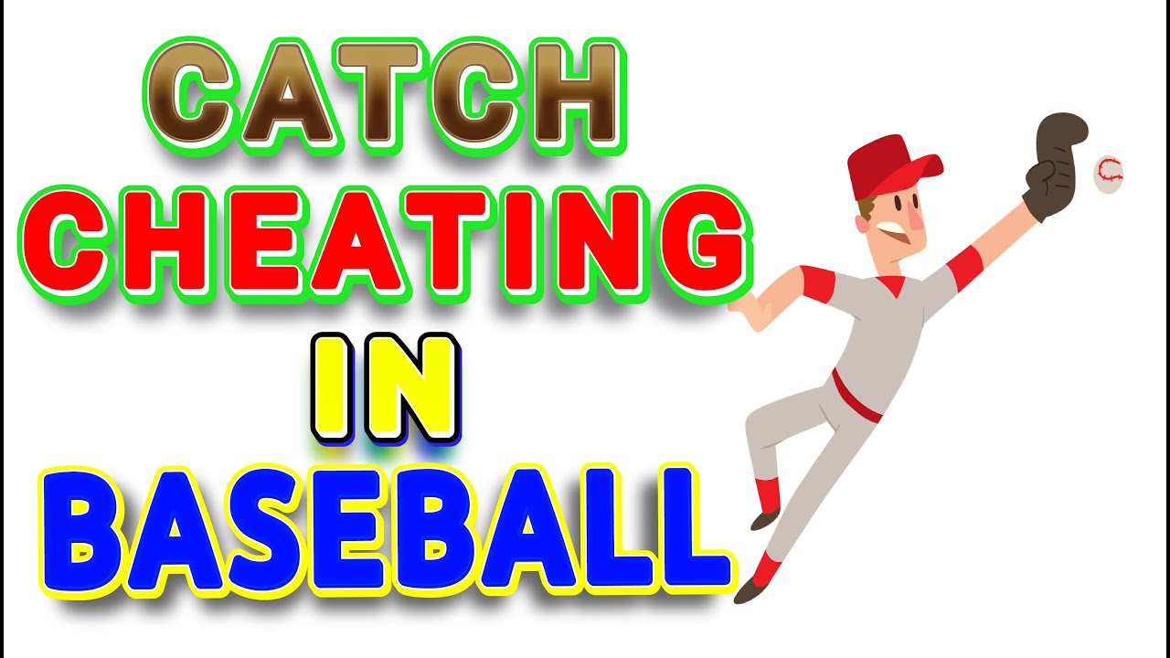 Catch Cheating in Baseball : Baseball Cheating - YouTube