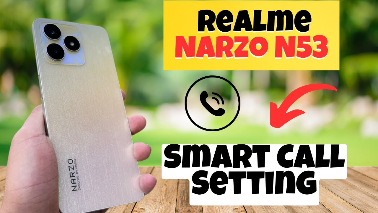 Smart Call Settings Realme Narzo N53 || How to use smart calls || How to set smart calls - YouTube
