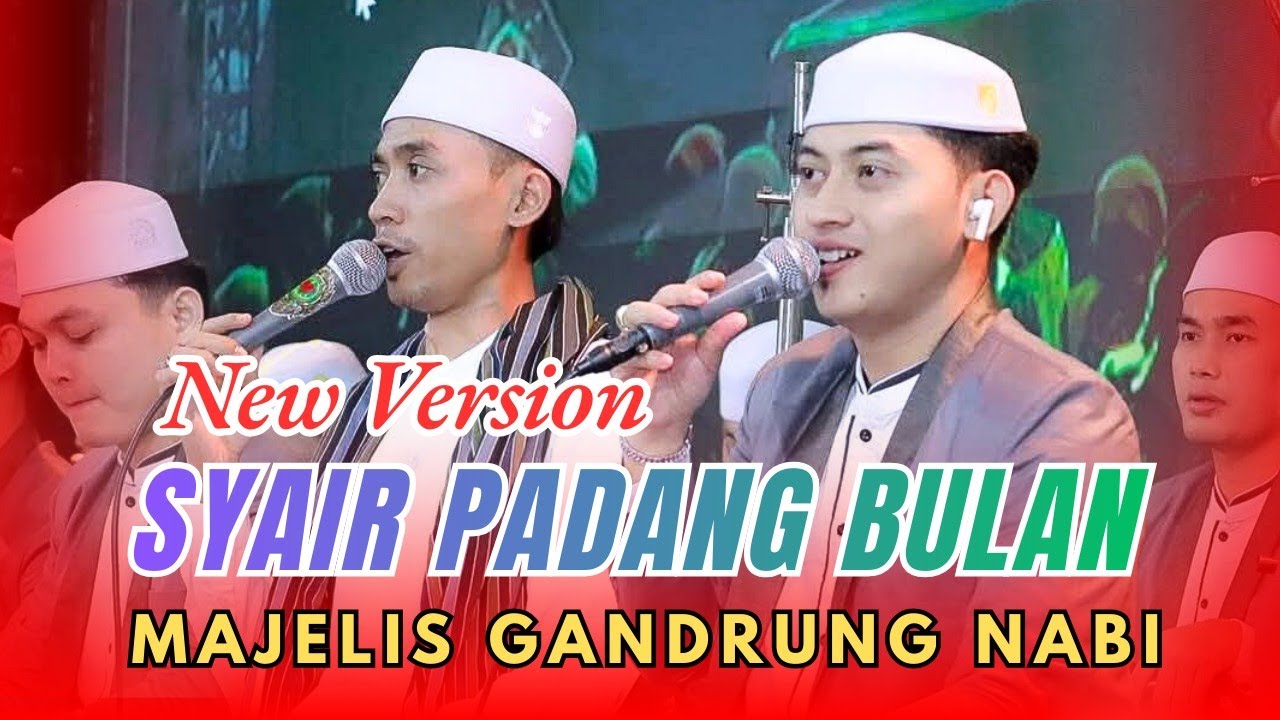SYAIR PADANG BULAN VERSI TERBARU 2026 MAJELIS GANDRUNG NABI😍 - YouTube