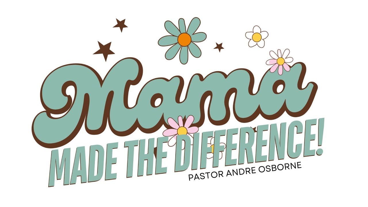 Mama Made the Difference! 🔥 Powerful Message by Pastor Andre Osborne ...