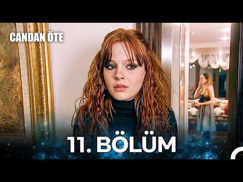 #YENİDEN Candan Öte 11. Bölüm