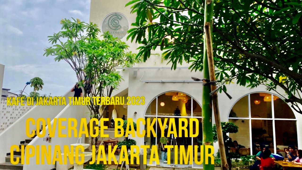 Coverage Backyard Kafe Terbaru awal 2023 di Cipinang Jakarta Timur ...
